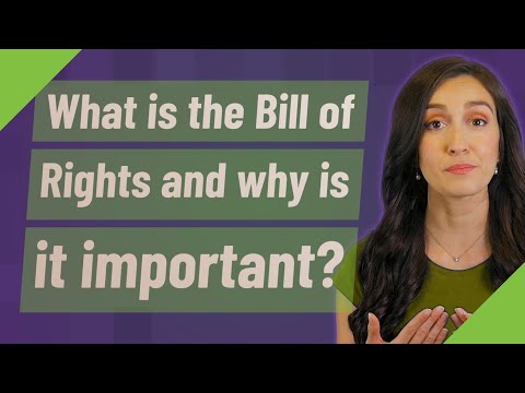 What is the Bill of Rights and why is it important?