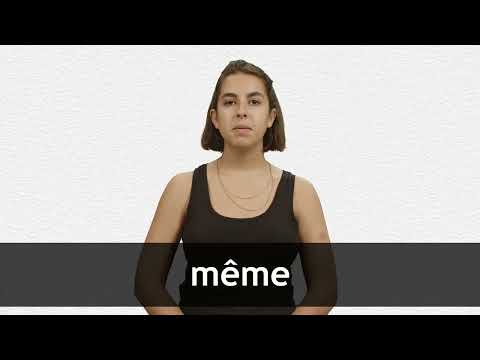 How to pronounce MÊME in French
