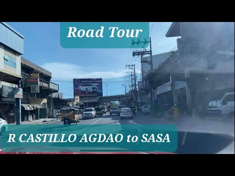R CASTILLO AGDAO to SASA 11 DAVAO CITY PHILIPPINES
