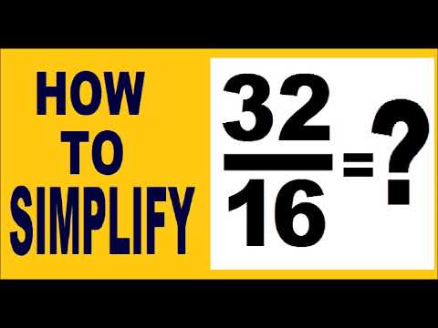 how to simplify 32/16 ( an example how to simplify fractions ) .