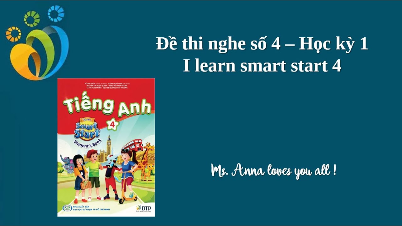 Đề thi nghe số 4 - Học kỳ 1 - I learn smart start 4.