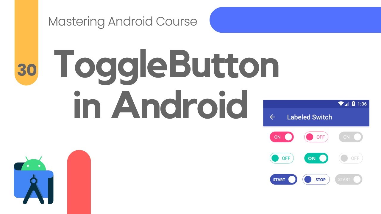 Toggle Buttons in Android Studio - Mastering Android Course #30