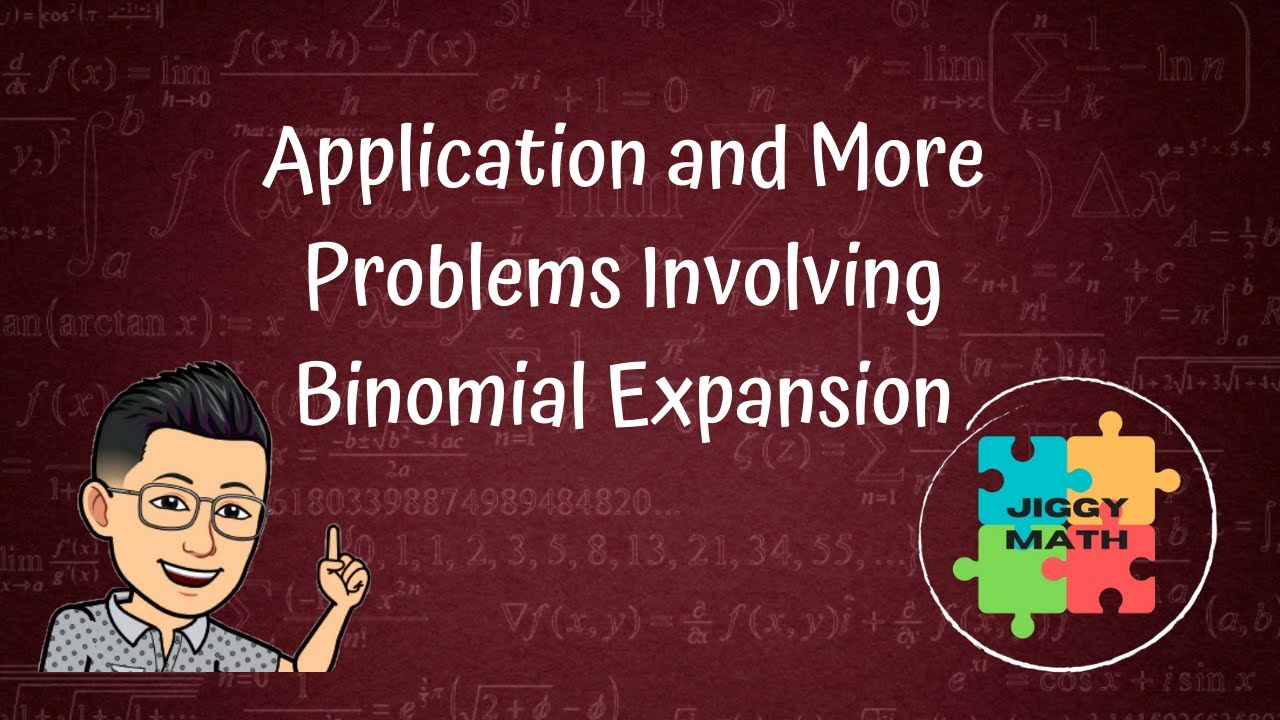Application and More Problems involving Binomial Expansion