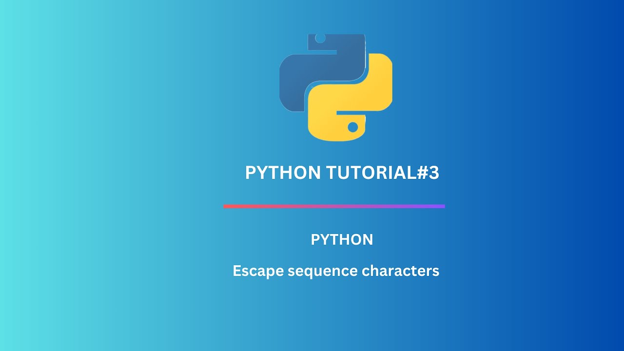 Escape sequence characters in Python | Python Tutorial #3