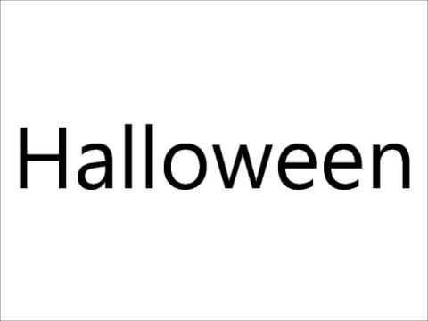How to Pronounce Halloween