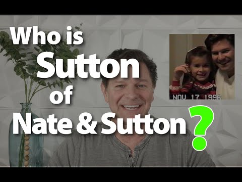 Who is Sutton? (Nate and Sutton)