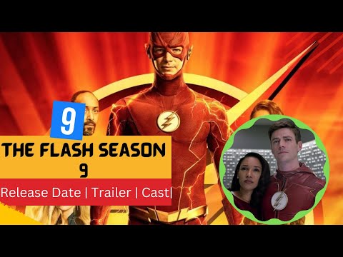 The Flash season 9 Release Date | Trailer | Cast | Expectation | Ending Explained