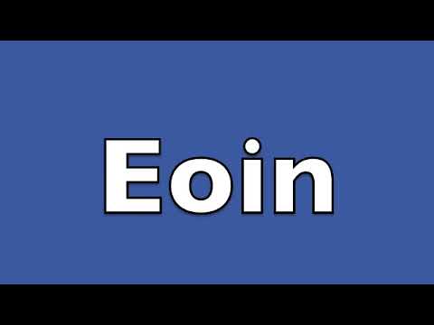 How to pronounce the Irish name Eoin