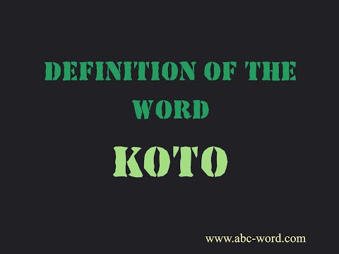 Definition of the word "Koto"