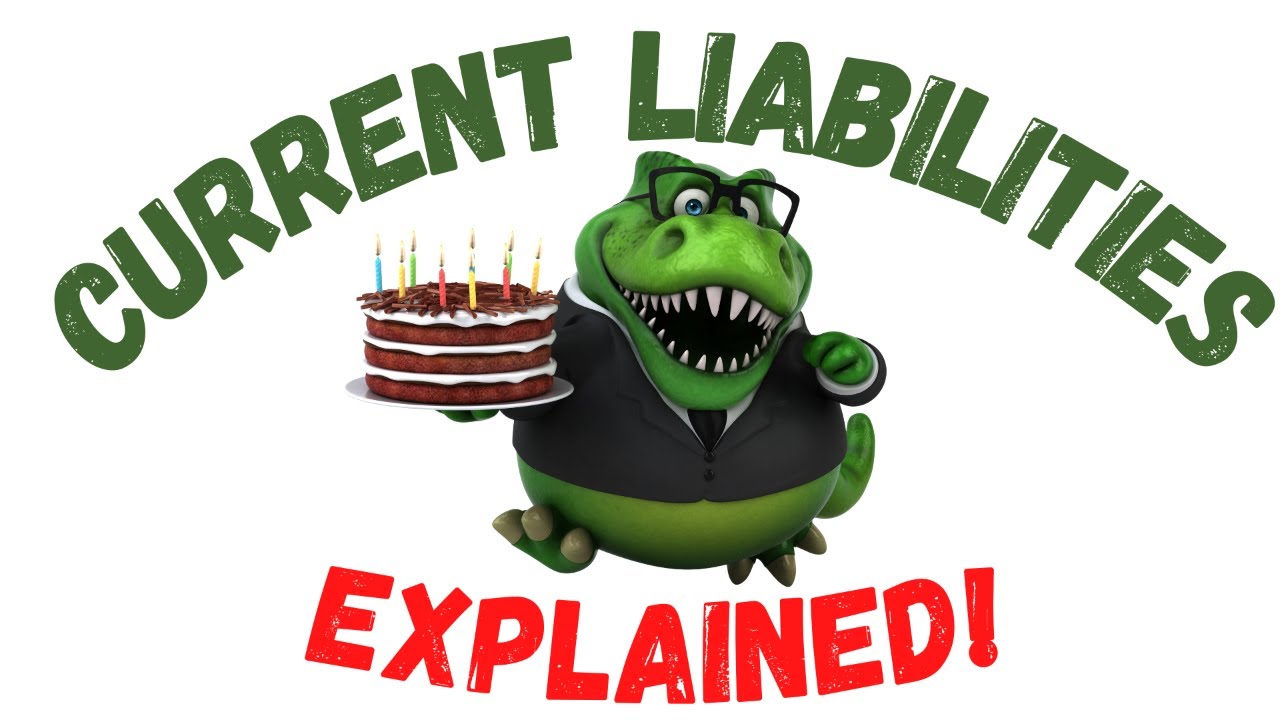 Current Liabilities Explained | Accounting How To | How to Pass Accounting Class