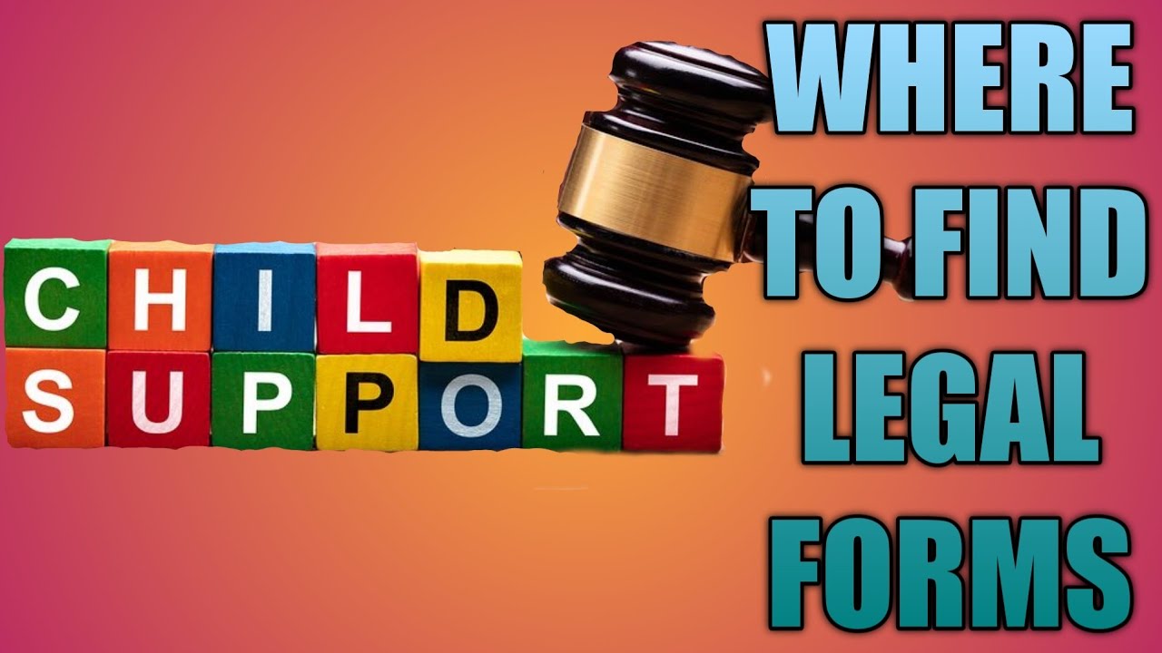 Child Support - Where to find legal forms
