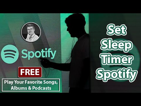 How to Set Sleep Timer on Spotify