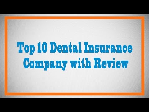 Top 10 Dental Insurance company with review