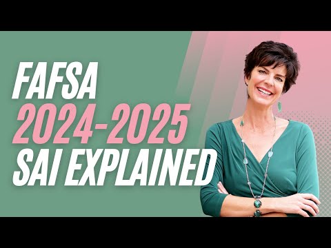 2024-2025 FAFSA: What is the SAI number and what does it mean to me?