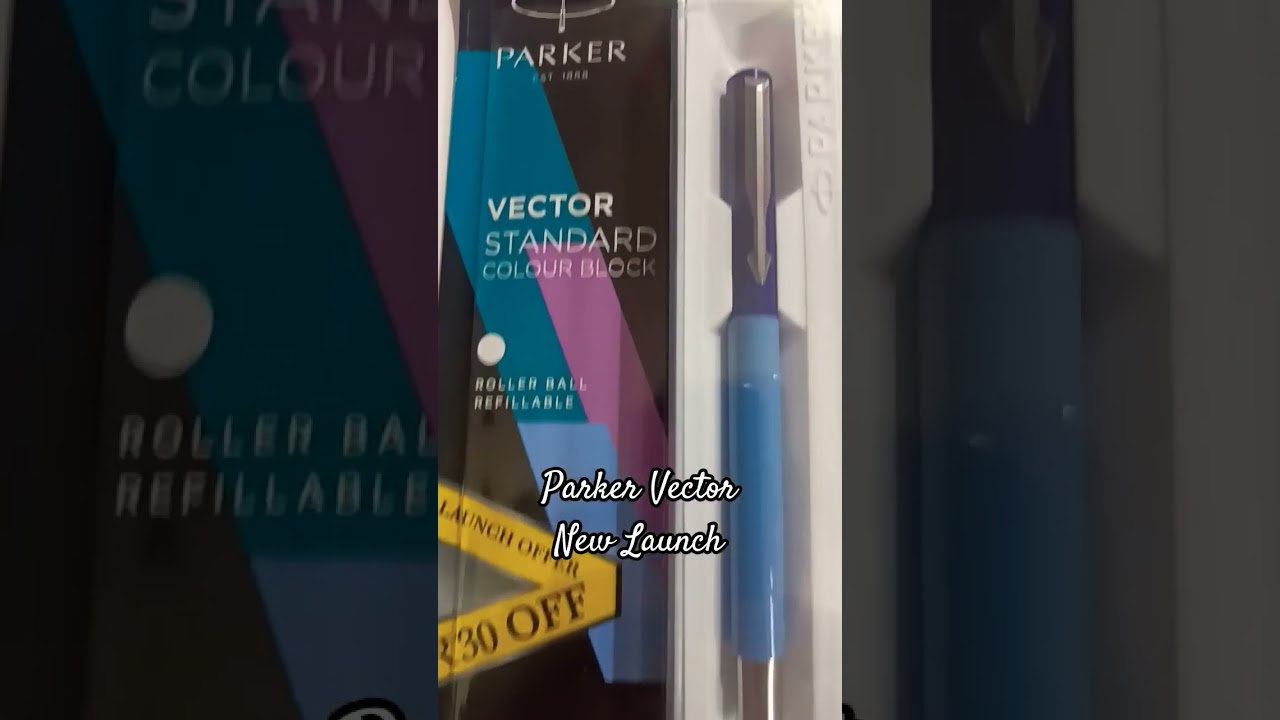 Parker Vector Roller Colour Block Edition | New Launch MRP? #premium #pen #rollerballpen