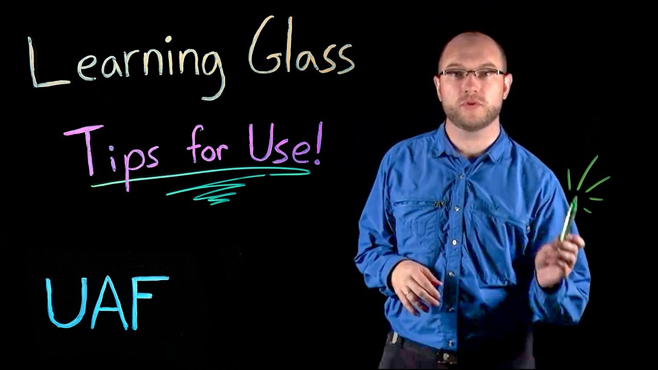 Learning Glass: Tips for Use