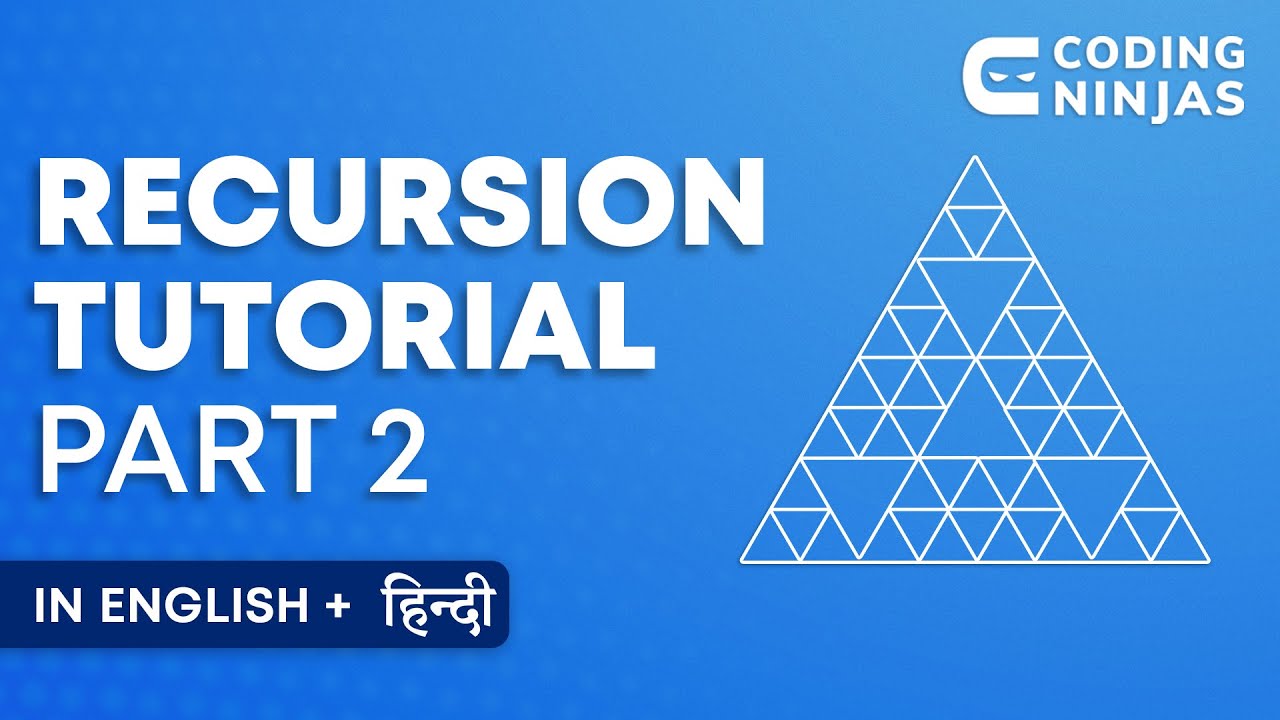 Recursion Tutorial Part 2 | Coding Ninjas
