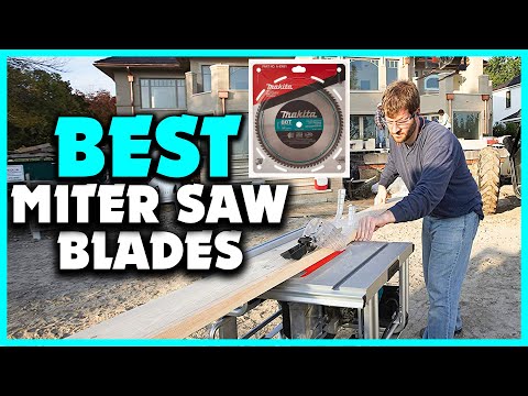 âś…Top 5 Best Miter Saw Blades 2023 Top 5 Picks & Reviews