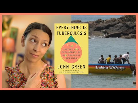Summer Biology Reading: Everything Is Tuberculosis by John Green