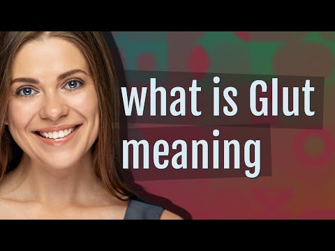 Glut | meaning of Glut