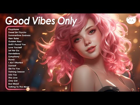 Good Vibes Only 🌻🌻🌻 I'm in love with this playlist! ~ Chill songs for relaxing and stress relief