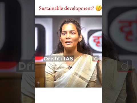 Sustainable development? 🤔 | Drishti I.A.S🇮🇳 | Upsc motivation❤ #upscmotivation #ias
