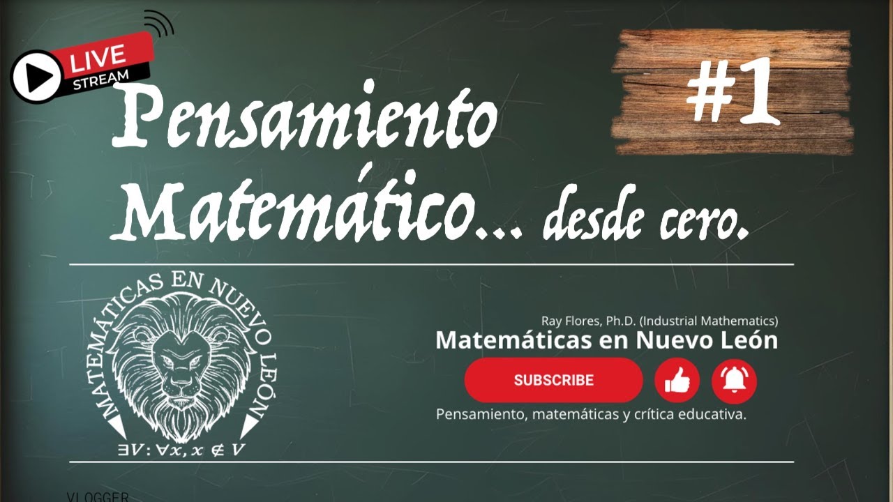 Pensamiento Matemático... desde cero. | Sesión # 1