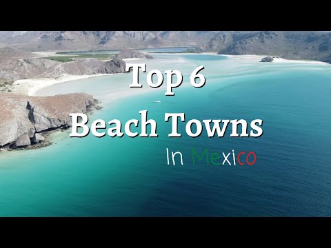 Best Beach Towns In Mexico (2023)