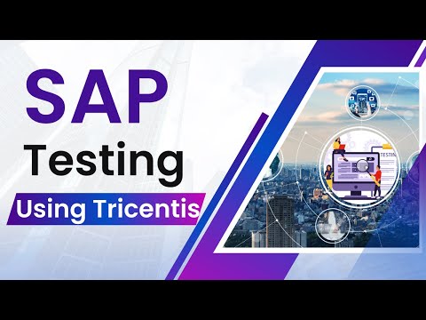 SAP Testing using Tricentis. – ERP is Easy
