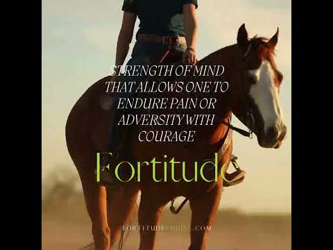 Fortitude Definition - Strength, Courage, Mental Toughness