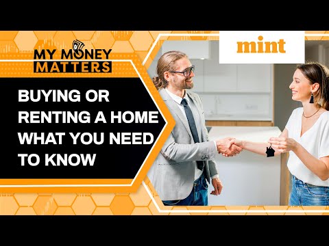 Buying Or Renting A Home What You Need To Know | My Money Matters