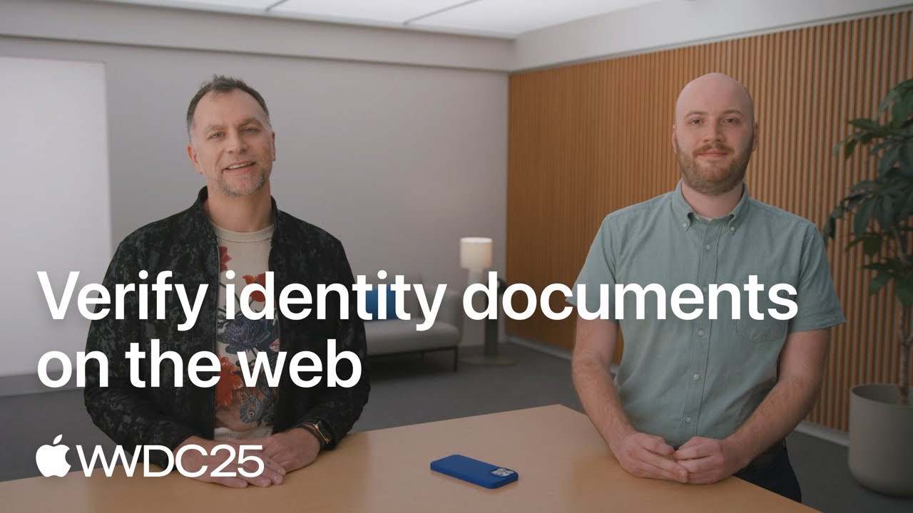 WWDC25: Verify identity documents on the web | Apple