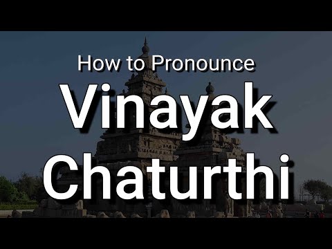 Vinayak Chaturthi - Pronunciation and Meaning