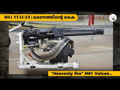 M61 Vulcan | മരണത്തിന്റെ കൈ | in Malayalam | SCIENTIFIC MALAYALI by Anish Mohan