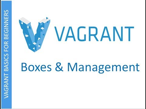 Vagrant | Download Boxes and Vagrant Management