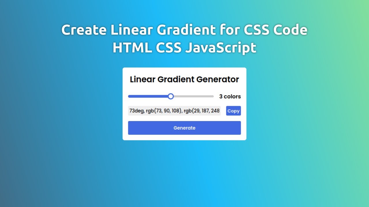 CREATE LINEAR GRADIENT GENERATOR FOR CSS CODE | HTML CSS JAVASCRIPT
