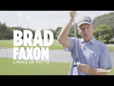 Line Up Your Putts with Brad Faxon | Titleist