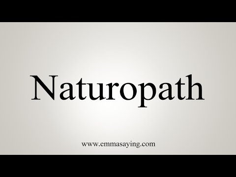 How To Say Naturopath