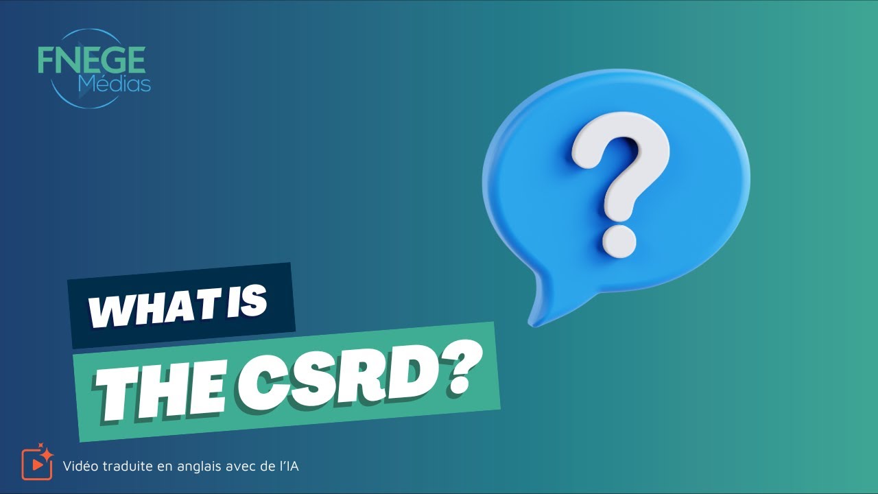 What is the CSRD?