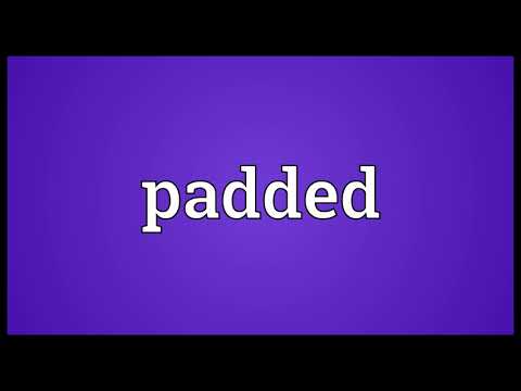 Padded Meaning