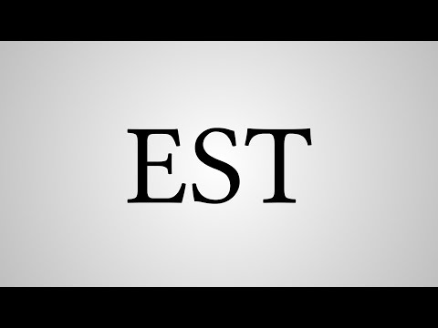 What Does "EST" Stand For?