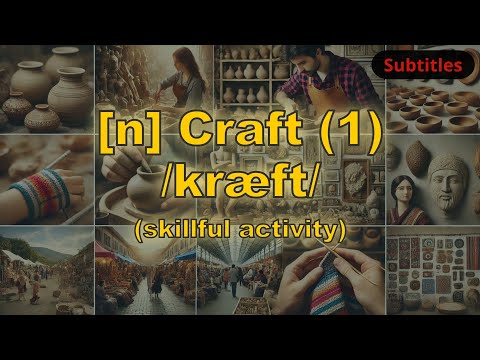 [n] Craft meaning (skillful activity) with 5 examples