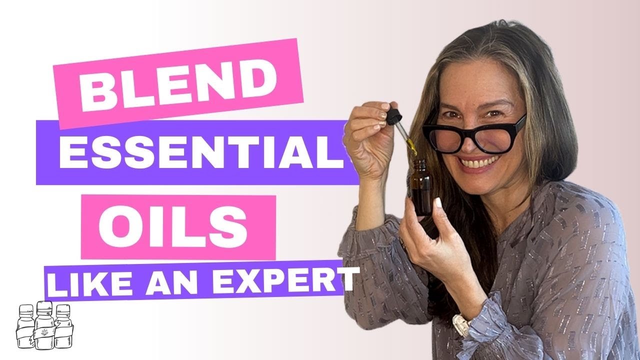 5 Steps to Blend Essential Oils Like an Expert