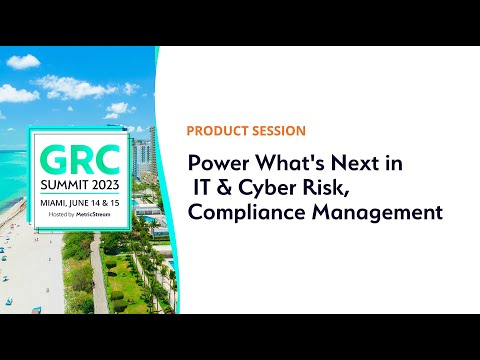 Power What's Next in IT & Cyber Risk and Compliance Management - GRC Summit Miami 2023