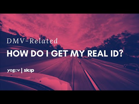 How to get your California Real ID in 2 minutes