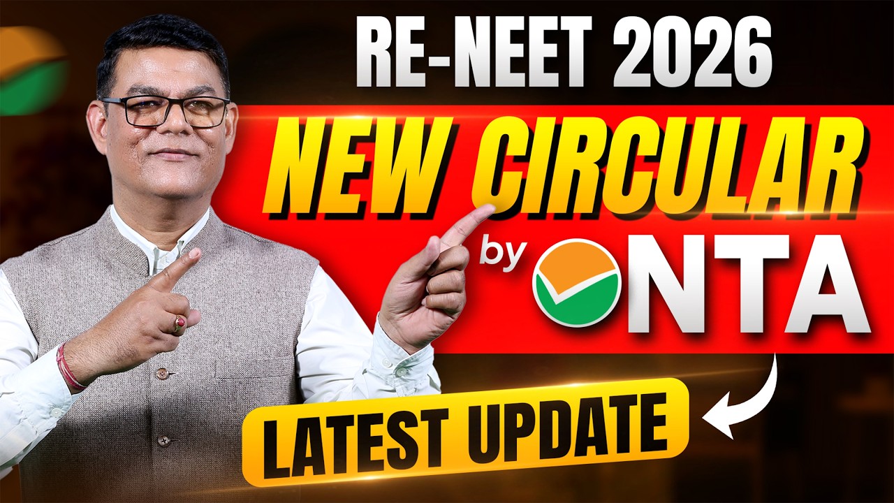 Re NEET 2026 Latest Update | NTA New Circular OUT | Major Changes After NEET Paper Leak