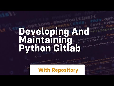Developing and maintaining python gitlab