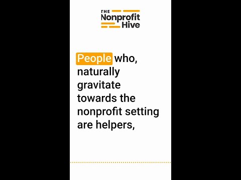 The Heart of Nonprofit Work - Passionate People Who Love People