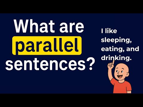 What are parallel sentences | Parallel sentences explained | 15 Examples