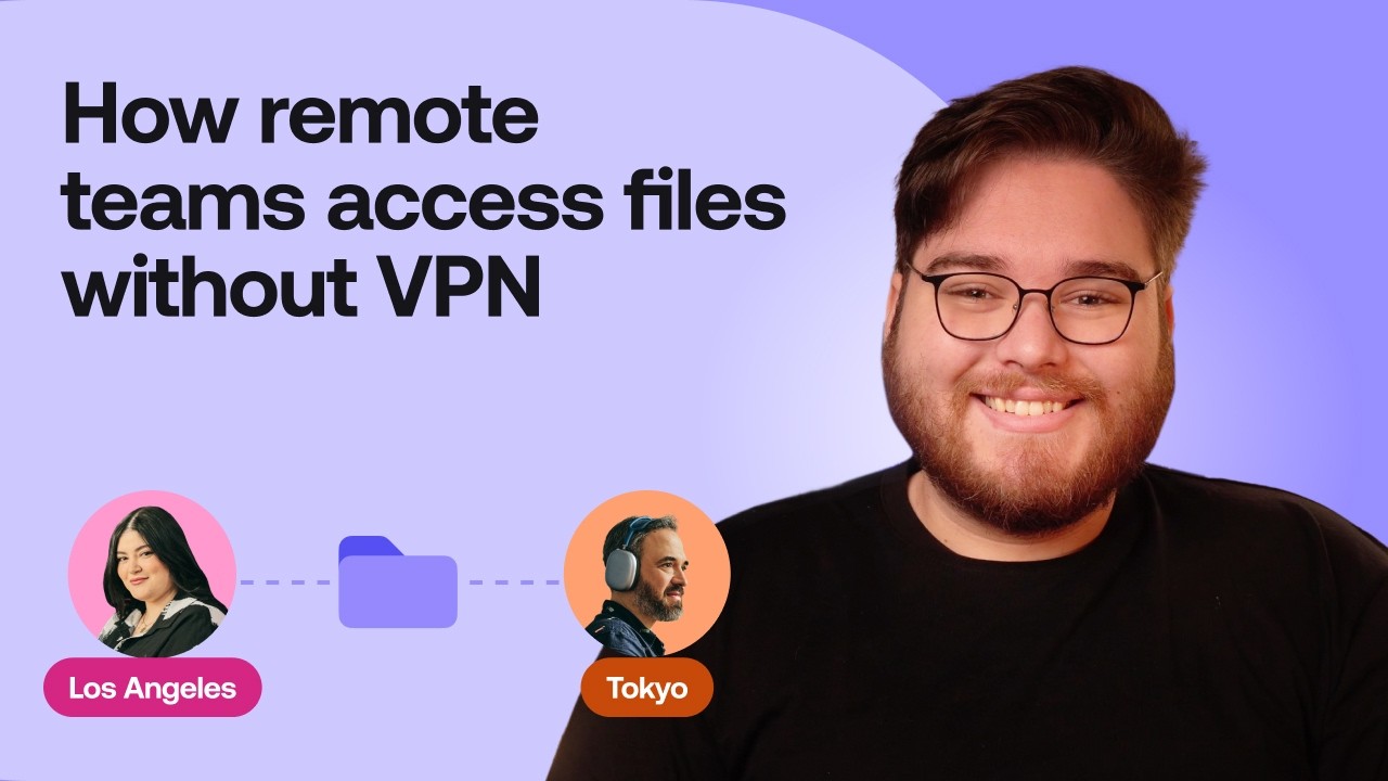 How Remote Teams Access Files Without VPN (Fast & Secure)
